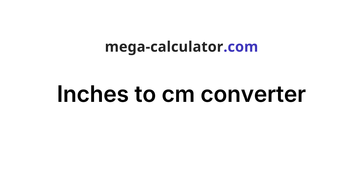 Inches to cm converter