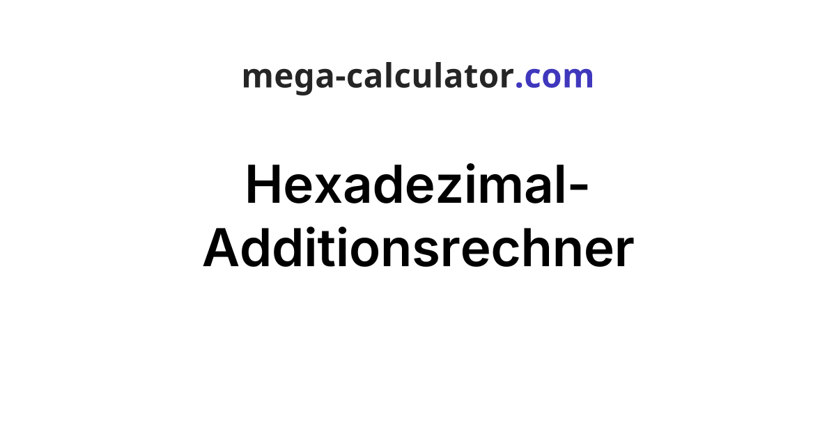 Hexadezimal-Additionsrechner
