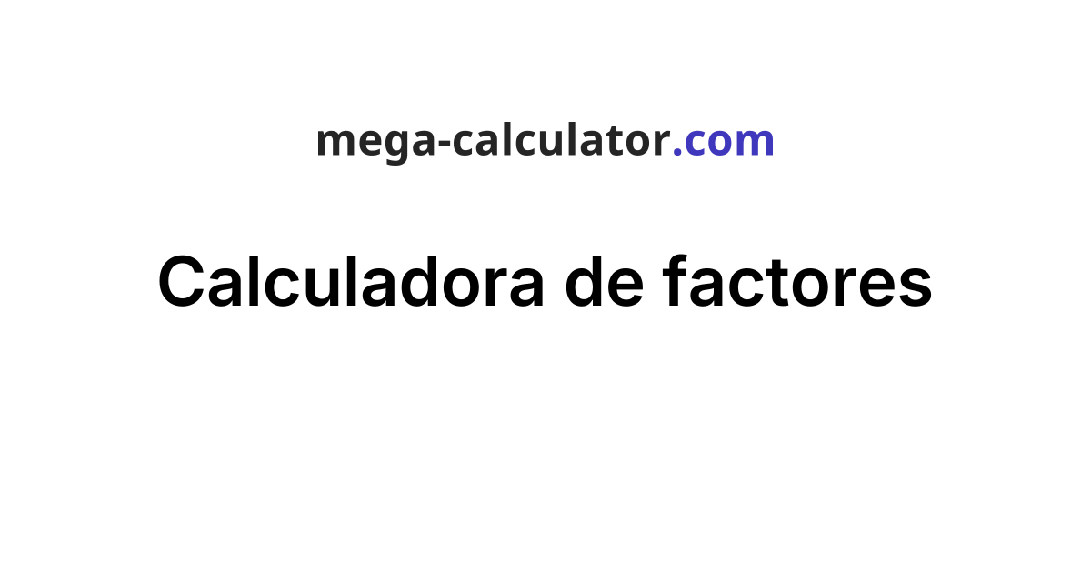 Calculadora de factores