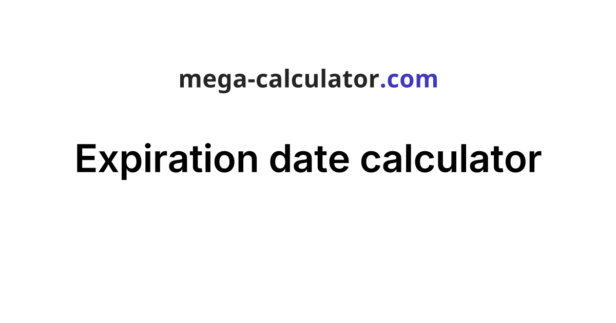 Expiration date calculator
