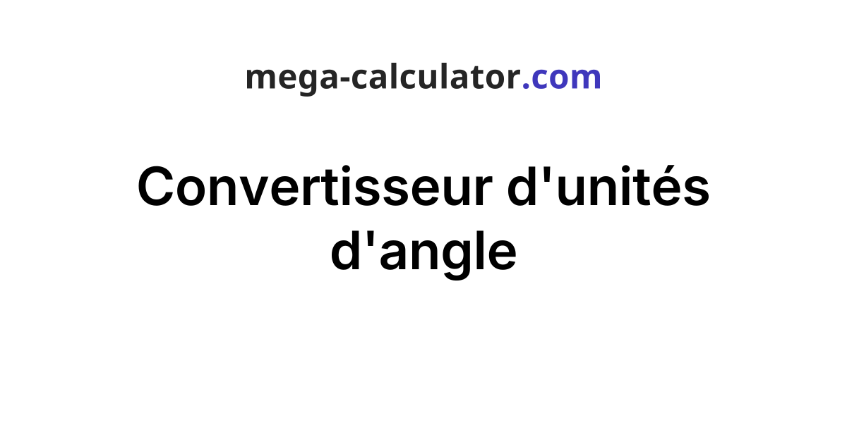 Convertisseur d'unités d'angle