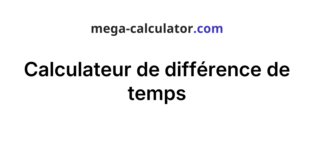 Calculateur de différence de temps