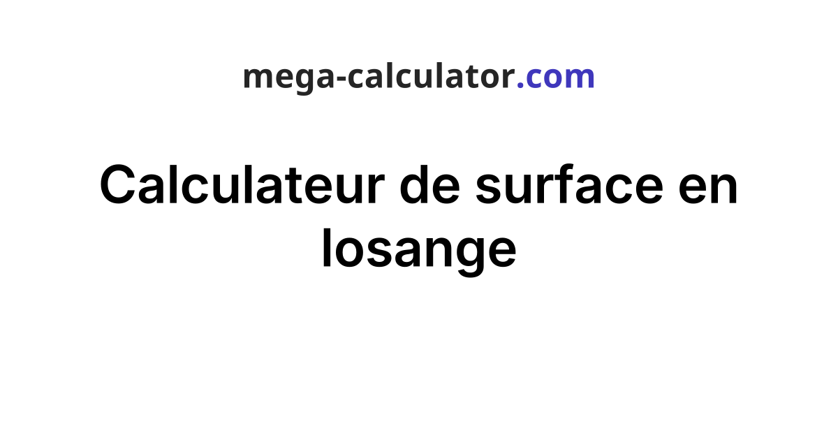 Calculateur de surface en losange