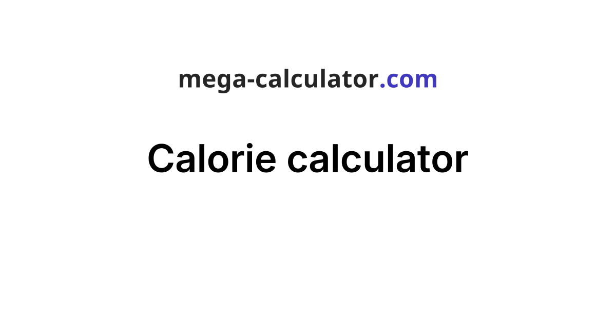 Calorie calculator