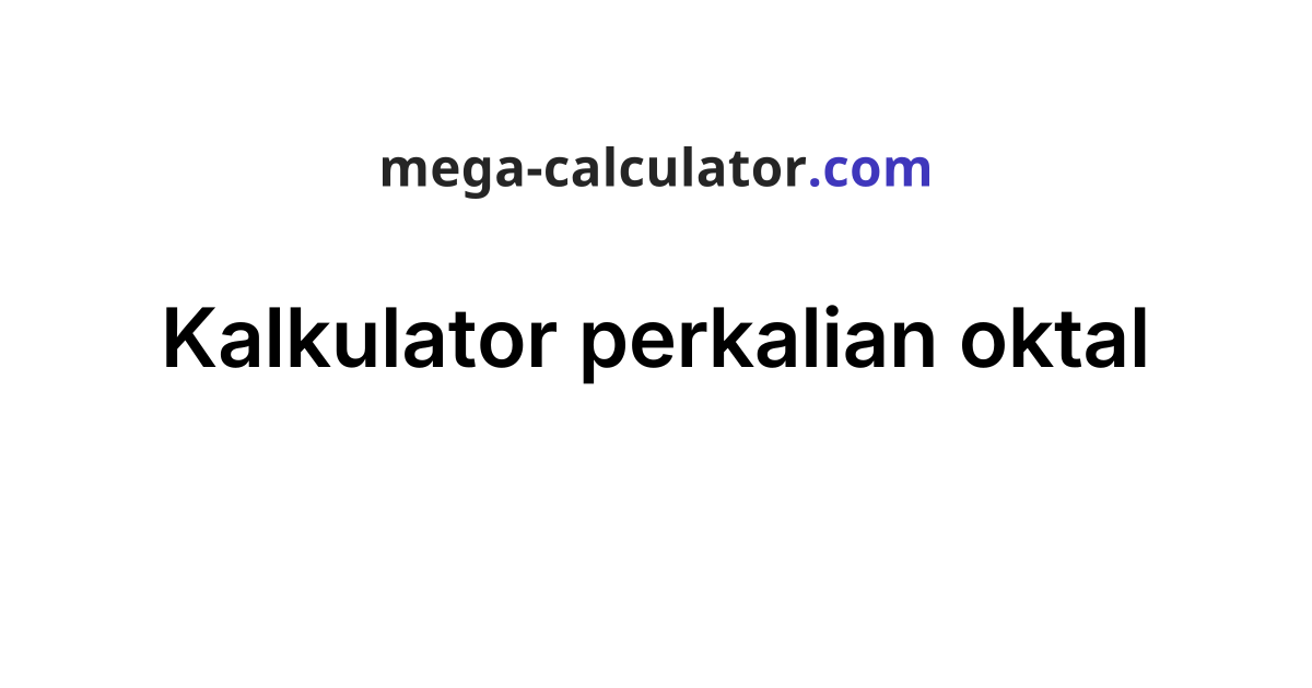 Kalkulator perkalian oktal