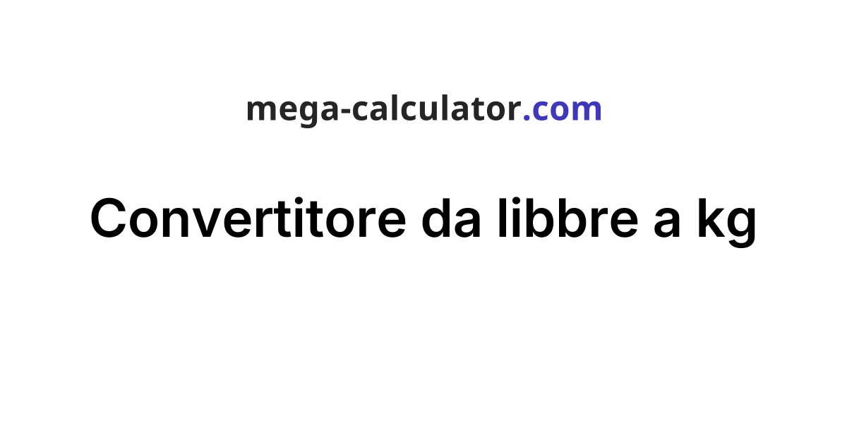 Convertitore Da Libbre A Kg