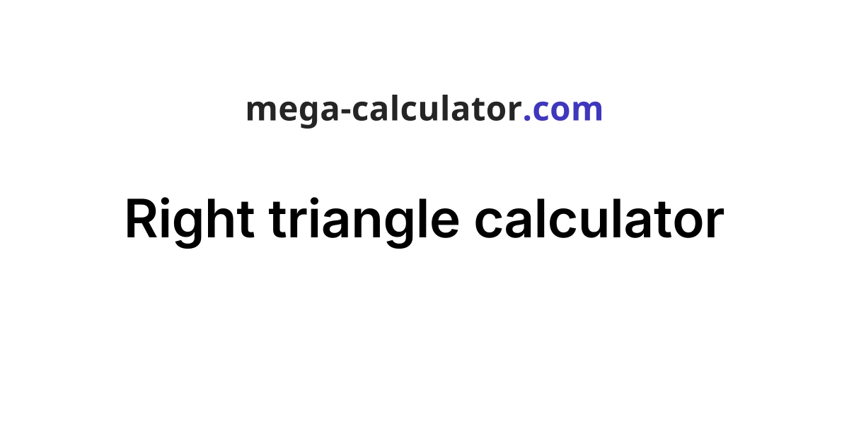 Right triangle calculator