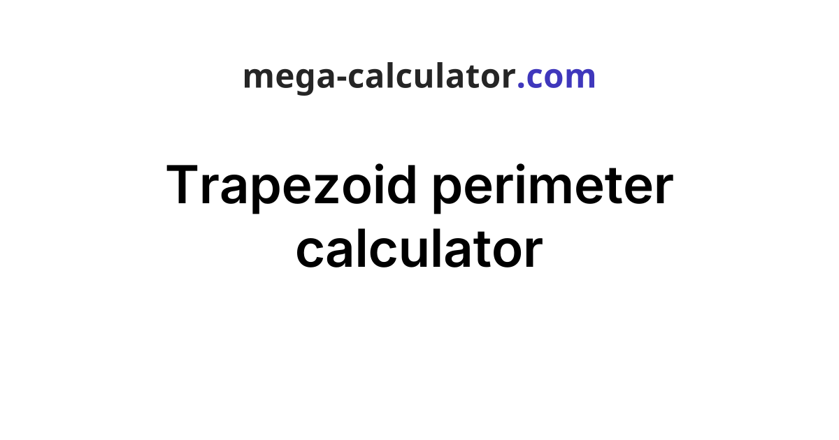 Trapezoid perimeter calculator