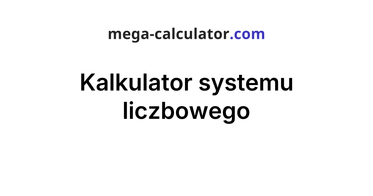 Kalkulator systemu liczbowego