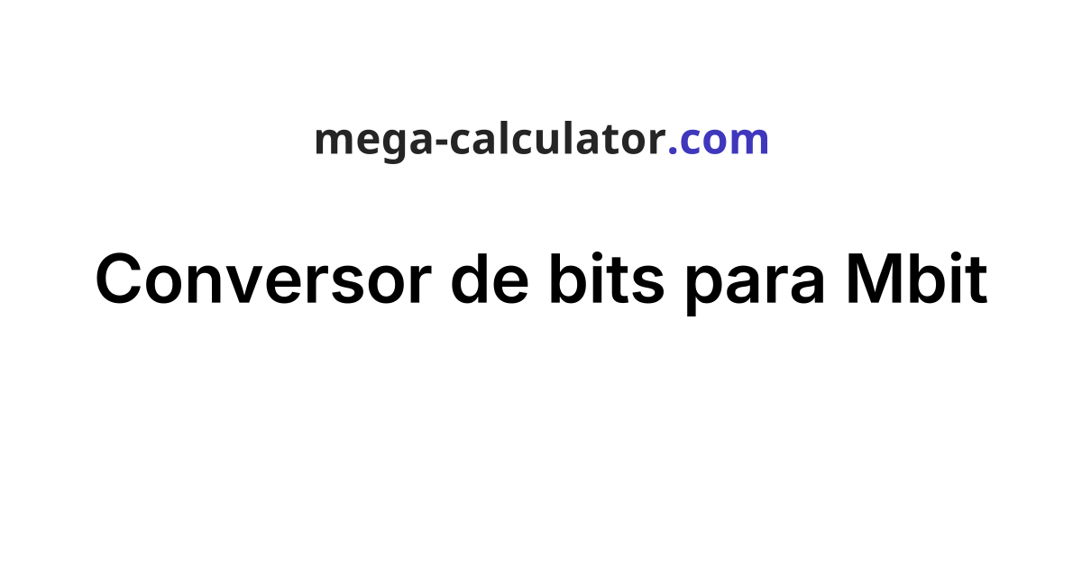 Conversor de bits para Mbit