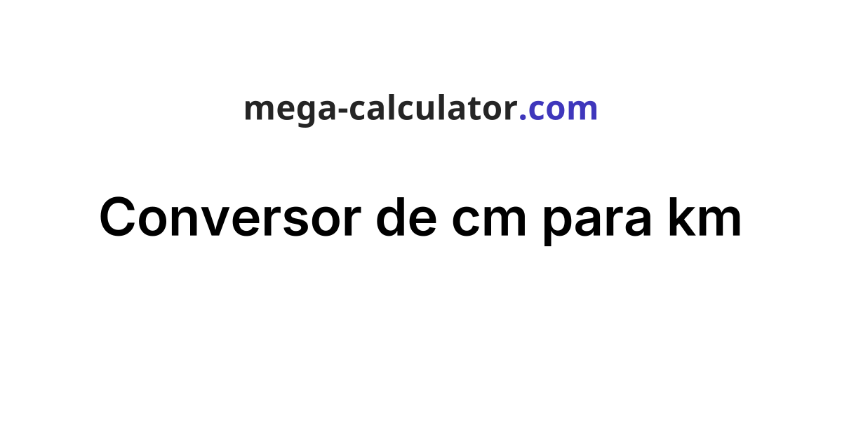 Conversor de cm para km